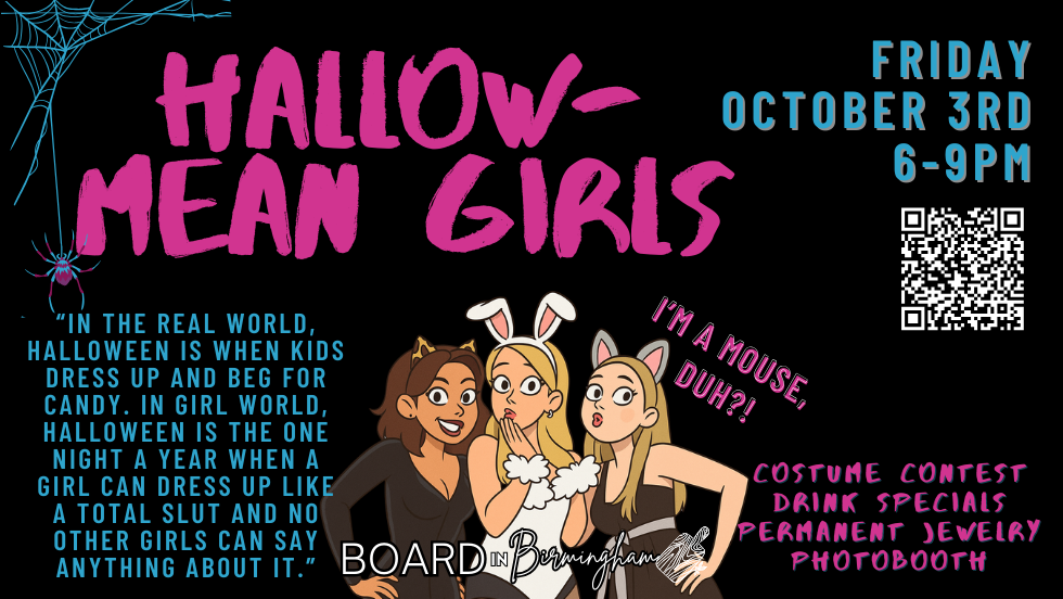 Hallow-MEAN Girls Party | Bham Now